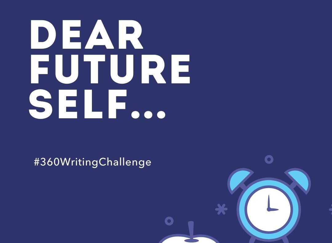 Writing Challenge: Dear Future Self - ThreeSixty Journalism